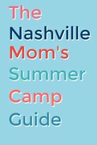 Summer Camp Guide | The Nashville Mom